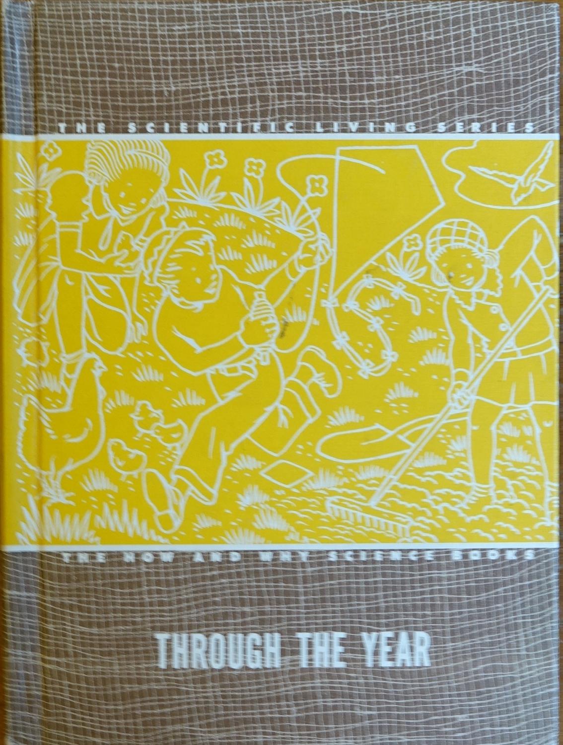 Through the Year (The Scientific Living Series) by Frasier, George ...