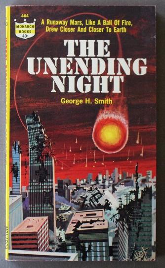 The Unending Night (Monarch SF, 464)); by Smith, George H.: FINE+, Near ...