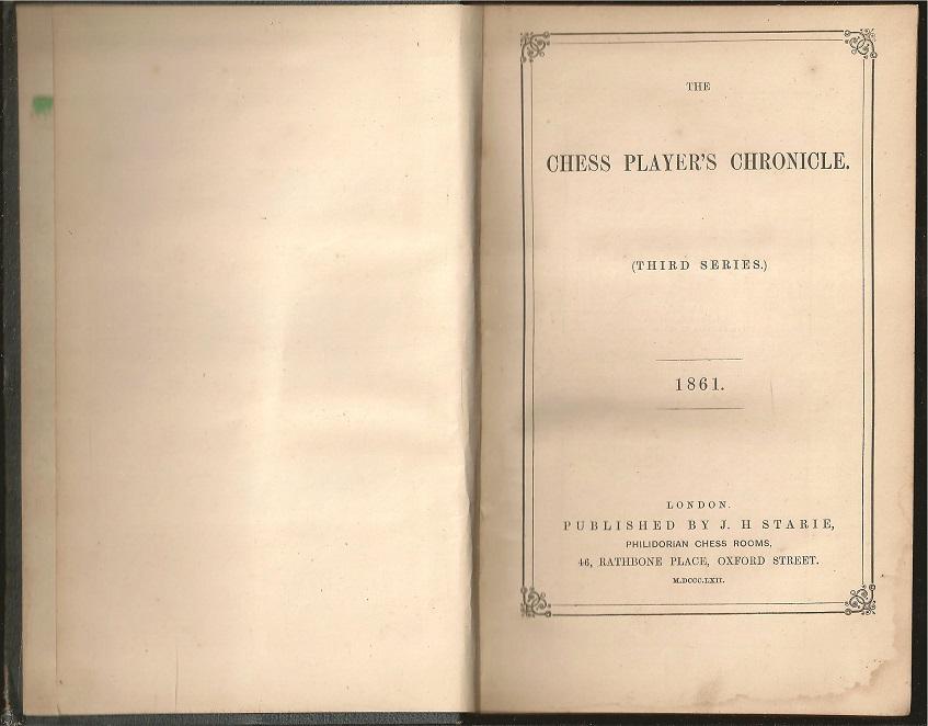 The Chess Player's Chronicle Volume III (3) Third Series for 1861 by ...