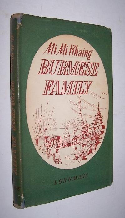 BURMESE FAMILY by Khaing, Mi Mi ; E. G. N. Kinch ; [Kermit Roosevelt Jr ...