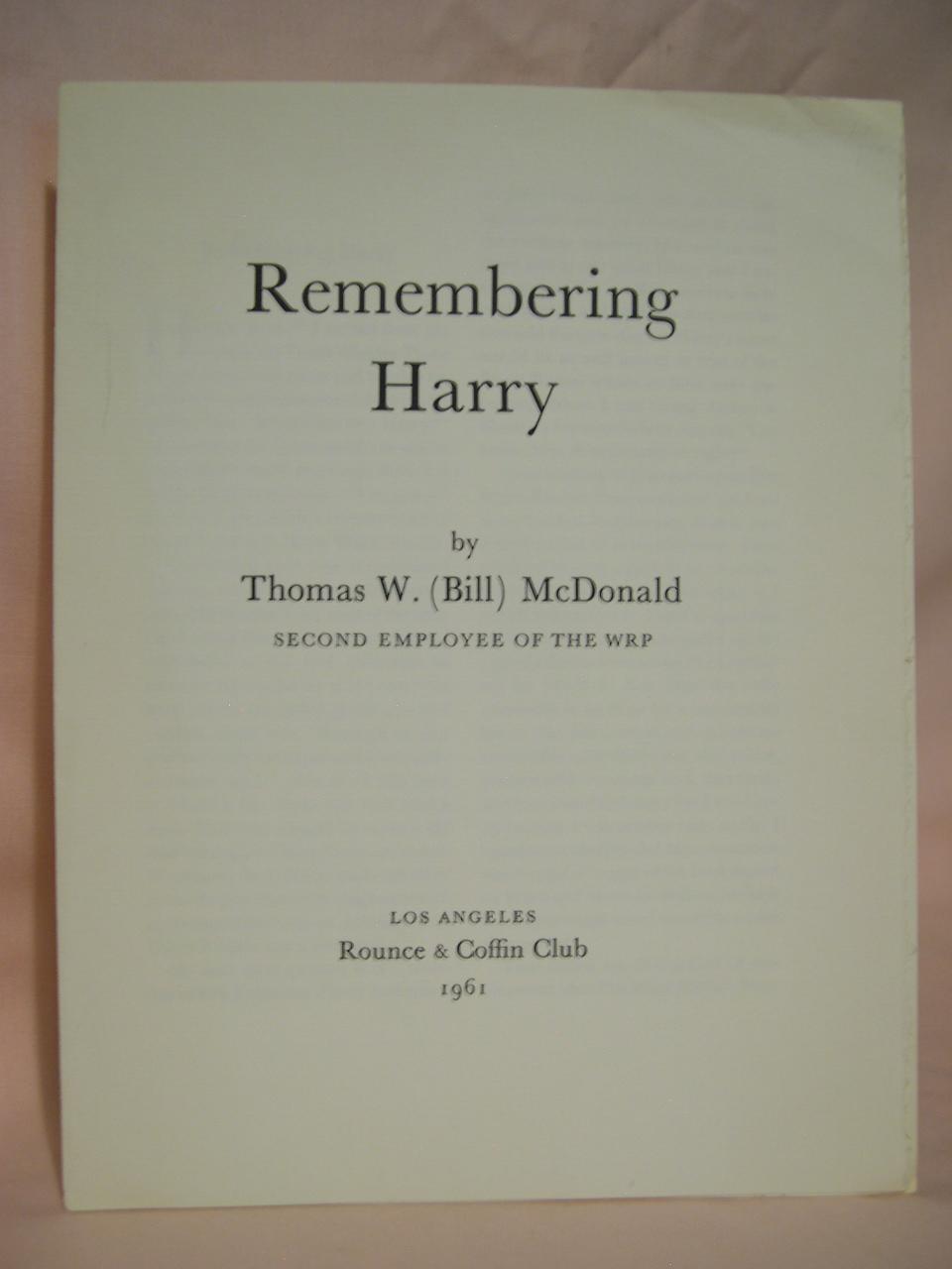 REMEMBERING HARRY de McDonald, Thomas W. (Bill), Second Employee of the ...