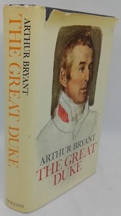 The Great Duke or the Invincible General (Signed) by Arthur Bryant ...