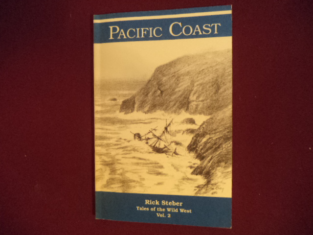 Pacific Coast. Signed by the author. Volume 2. Tales of the Wild West ...
