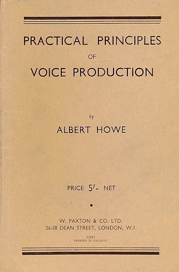 Practical Principles of Voice Reproduction by Howe, Albert: Brown card ...