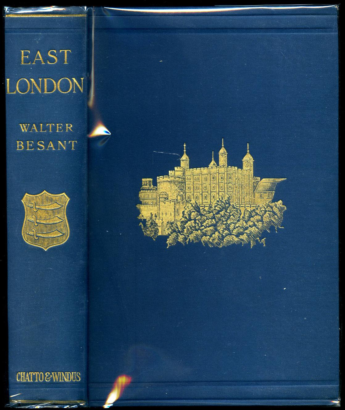East London by Besant, Walter [Sir Walter Besant (14 August 1836 - 9 ...