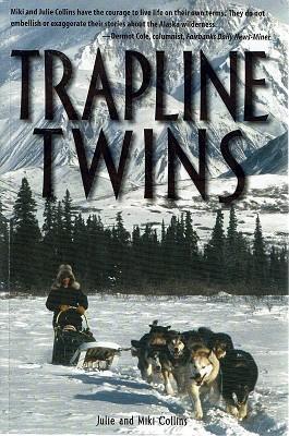 Trapline Twins by Collins Julie And Miki: Fine Pictorial Soft Cover ...