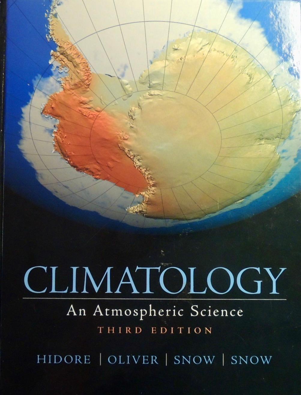Climatology: An Atmospheric Science (3rd Edition) by Hidore, John J ...