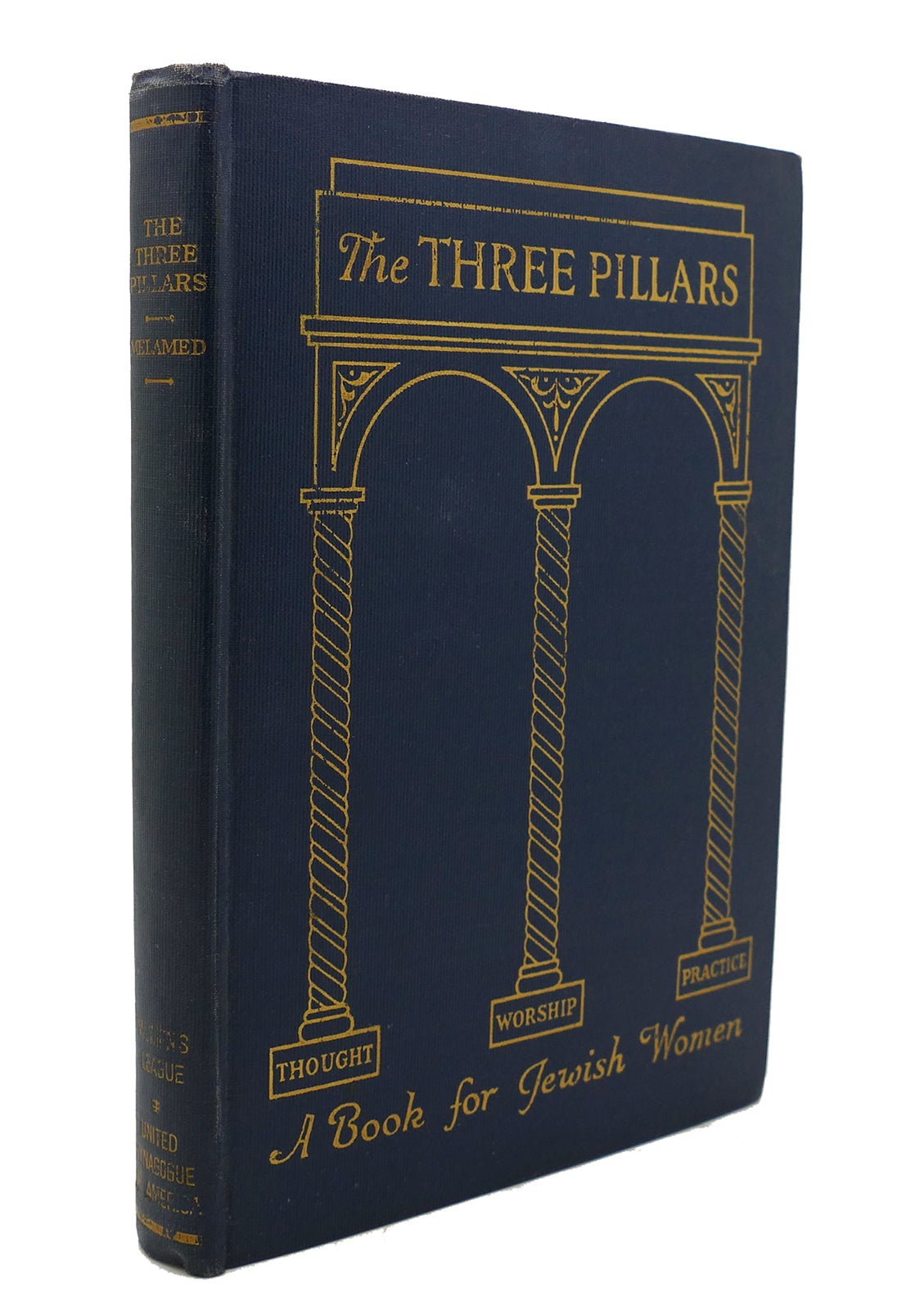 THE THREE PILLARS by Deborah M. Melamed: Hardcover (1931) First Edition ...