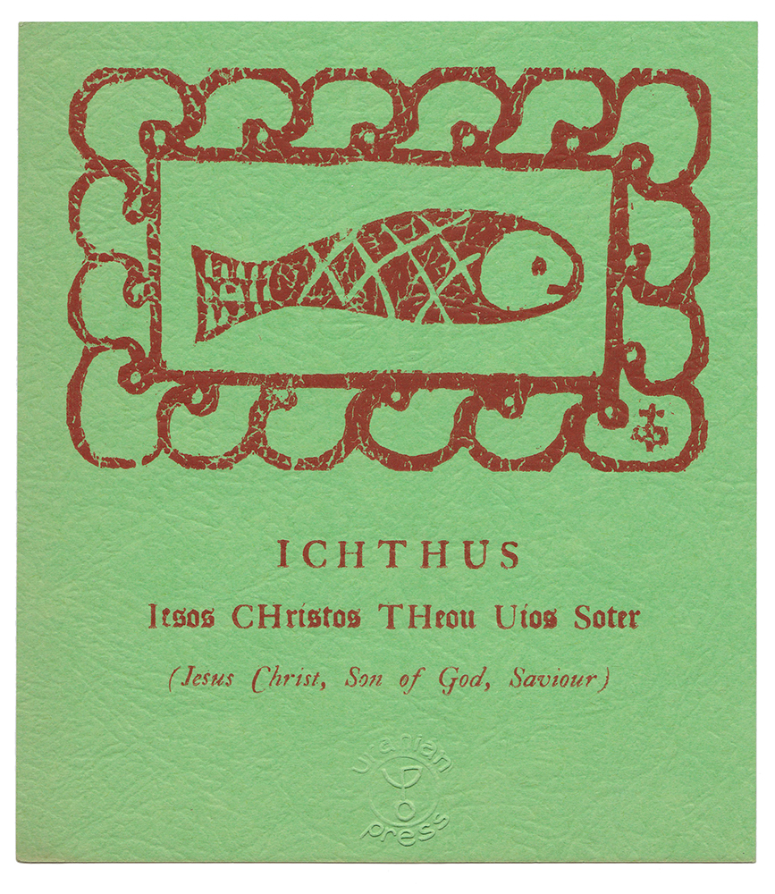 I CH TH U S : Iesos CHristos THeou Uíos Soter . . . [caption title] by ...