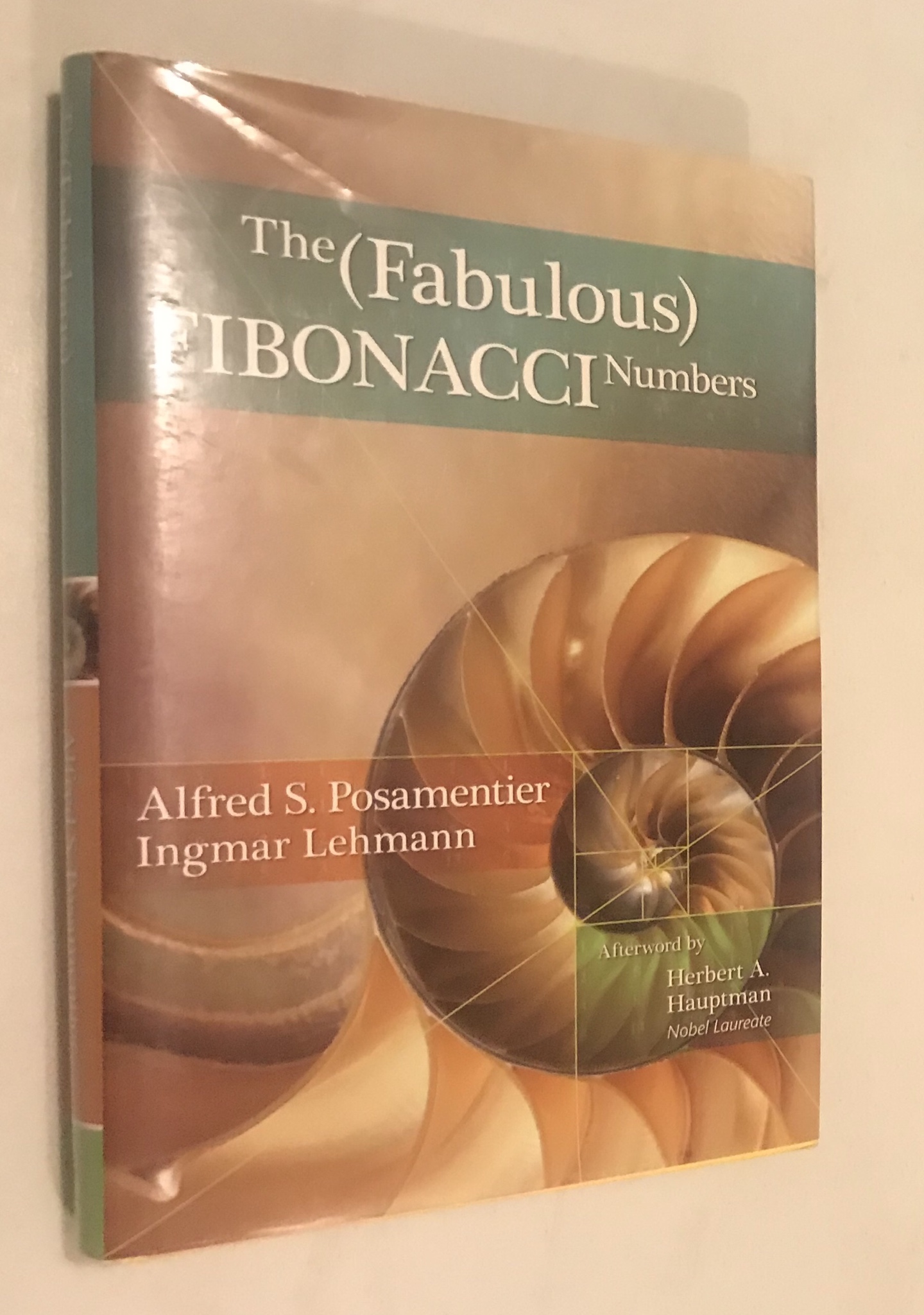The Fabulous Fibonacci Numbers by Posamentier, Alfred S.; Lehmann ...