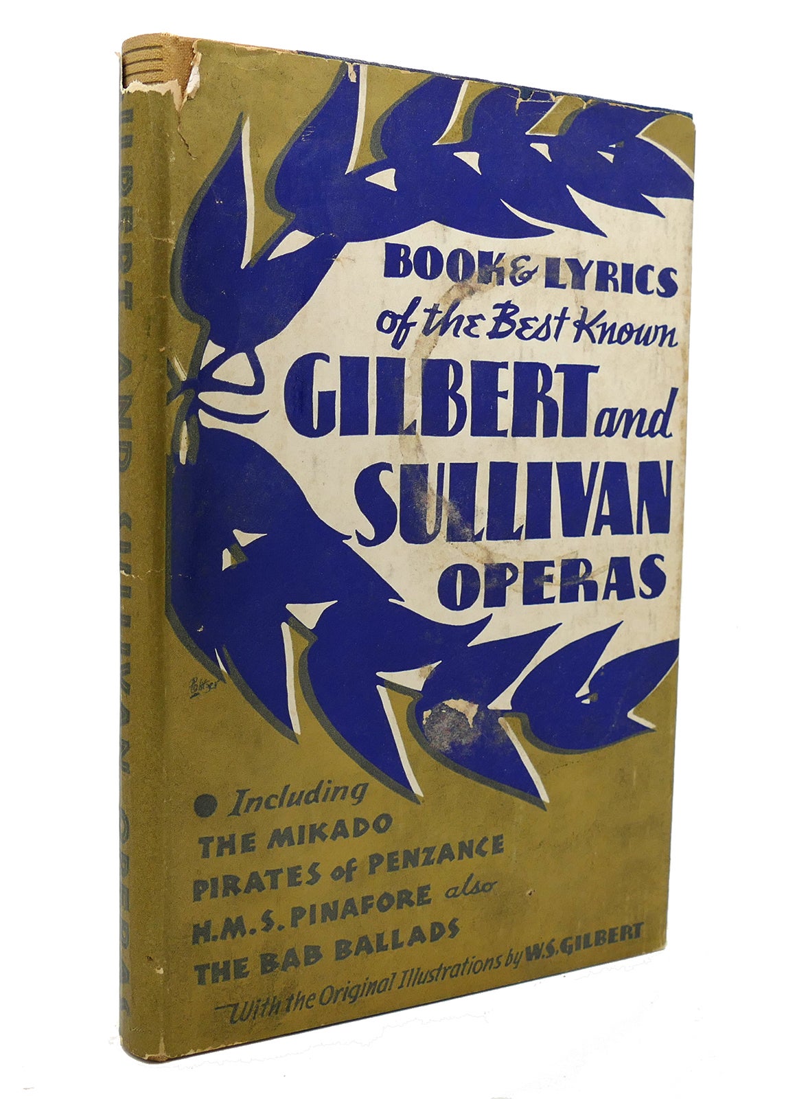 BOOK & LYRICS OF THE BEST KNOWN GILBERT AND SULLIVAN OPERAS by W. S ... BOOK & LYRICS OF THE BEST KNOWN GILBERT AND SULLIVAN OPERAS by W. S ...