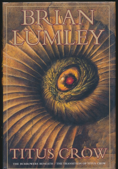 Titus Crow: The Burrowers Beneath/The Transition of Titus Crow SIGNED ...