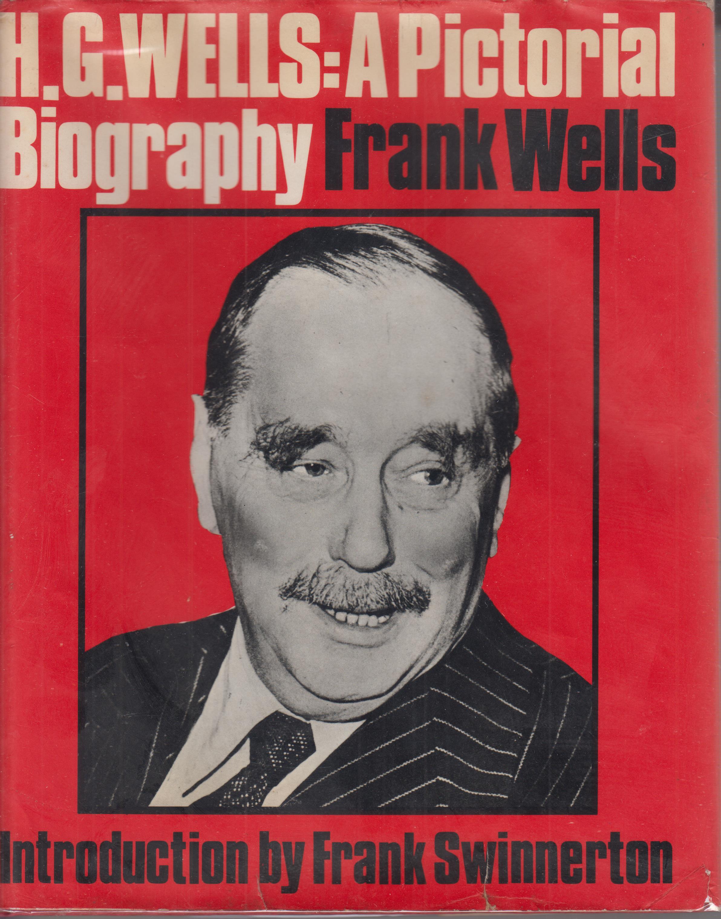 H. G. Wells: A pictorial biography by Wells, Frank: Good Hardcover No ...