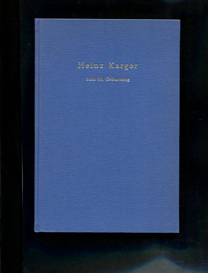 Heinz Karger zum 60. Geburtstag am 10. November 1955 von Karger, Heinz ...