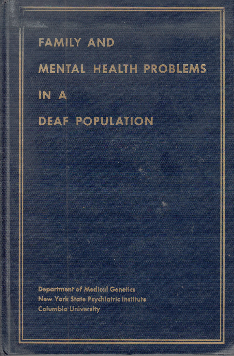 Family and Mental Health Problems in a Deaf Population by Rainer, John ...
