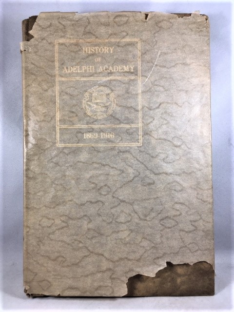 The History of Adelphi Academy 1869 - 1916 by Morrill , Charlotte: Very ...