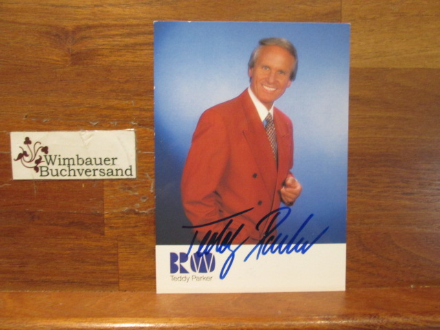 Original Autogramm Teddy Parker (1938-2021) Schlagersänger ...