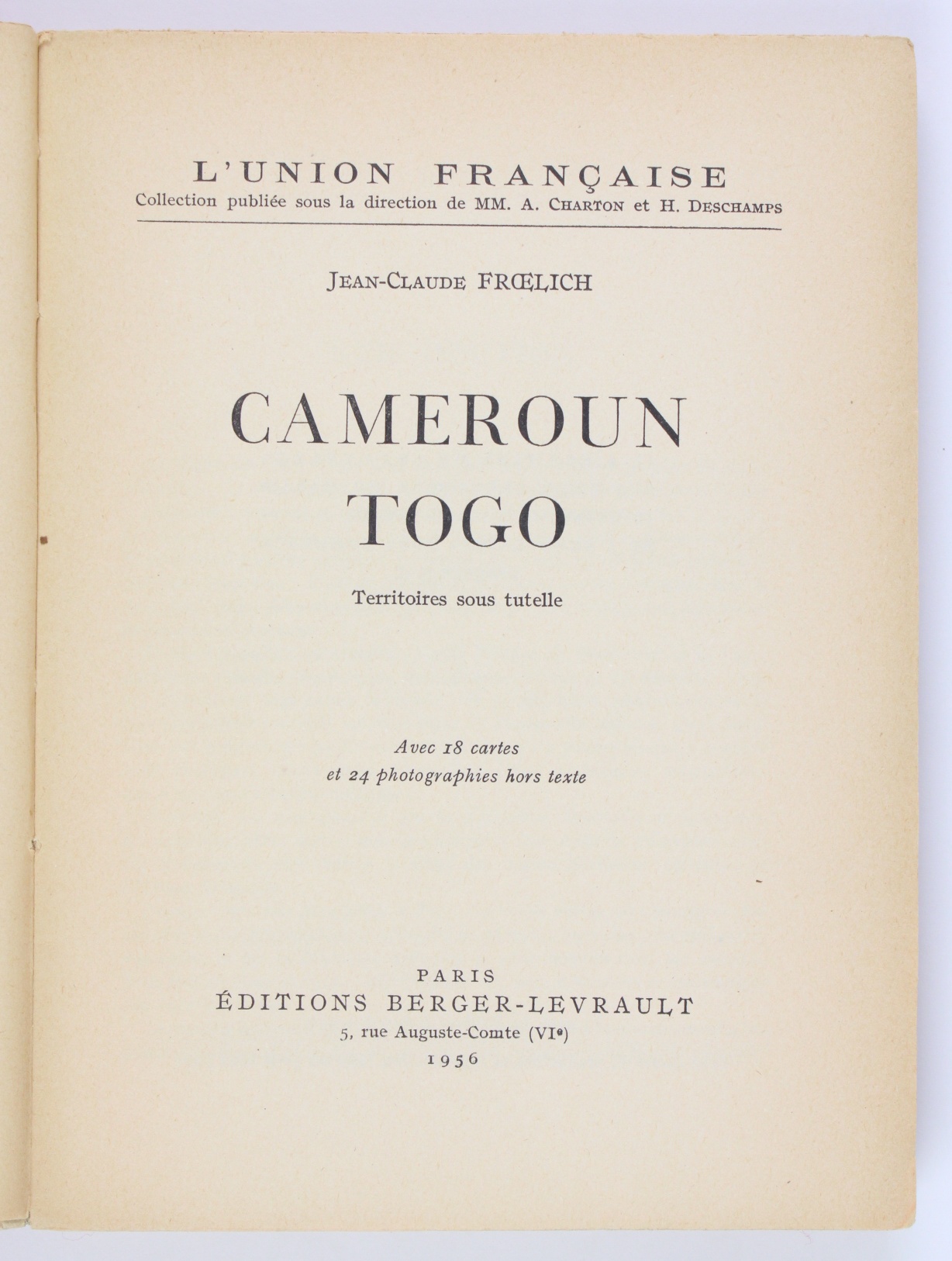 Cameroun Togo : territoires sous tutelle (Collection "L'union française ...