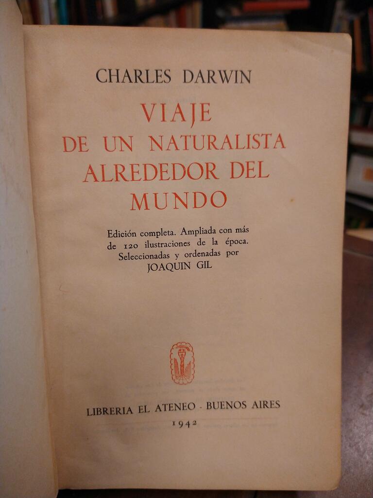 Viaje de un naturalista alrededor del mundo by Charles Darwin ...