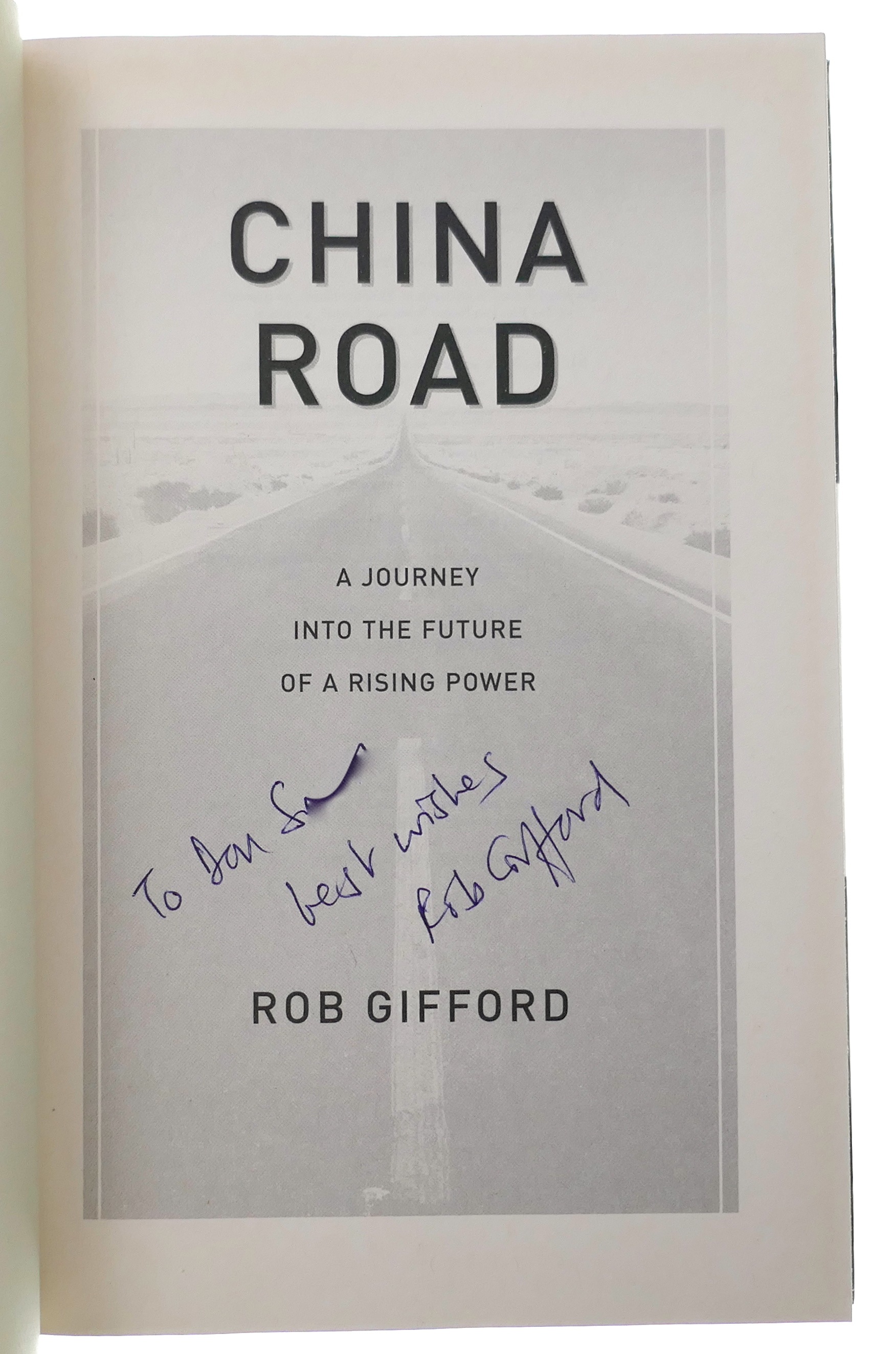 China Road: A Journey Into the Future of a Rising Power by Gifford, Rob ...