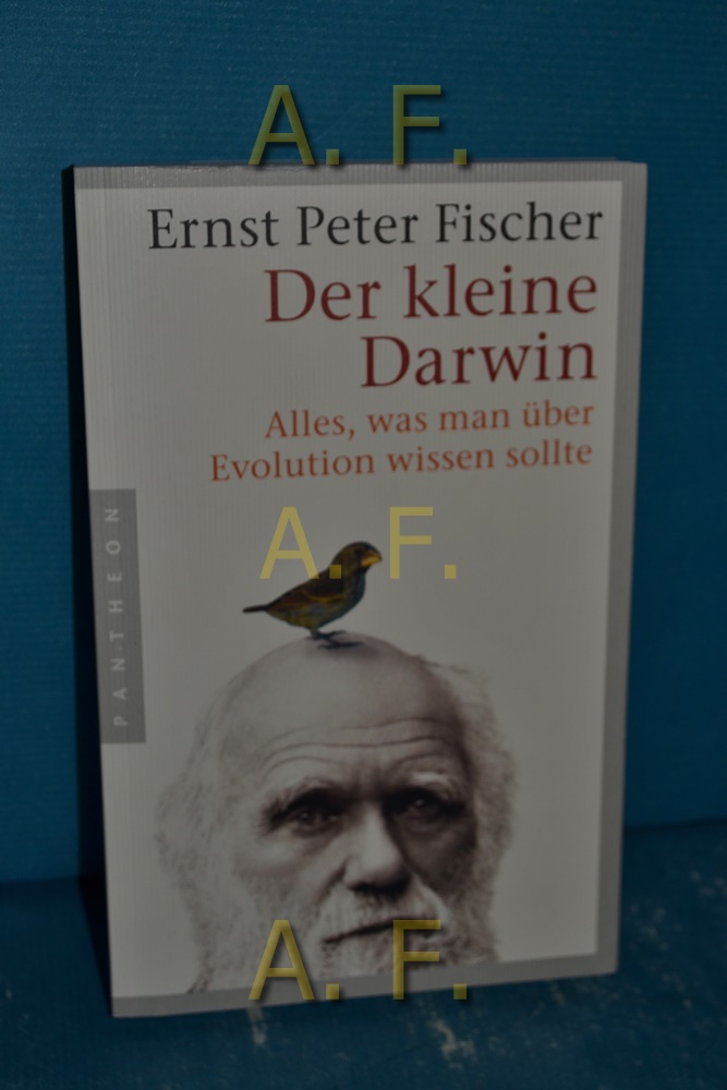 Der kleine Darwin : alles, was man über Evolution wissen sollte. by Fischer, Ernst Peter ...