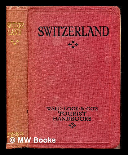 A handbook to Switzerland : with general and railway maps of ...