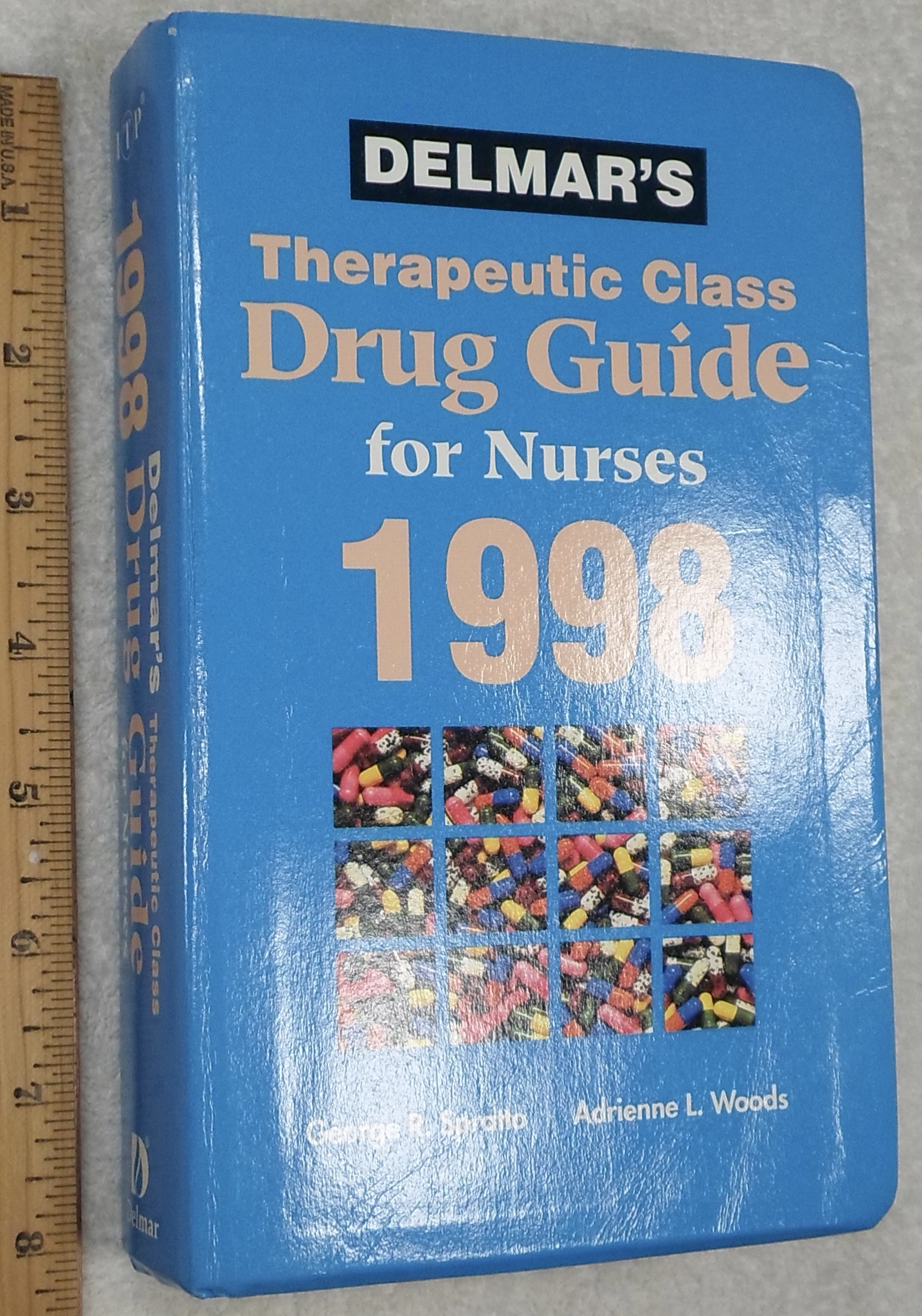 Delmar's Therapeutic Drug Guide for Nurses 1998 by George R. Spratto ...