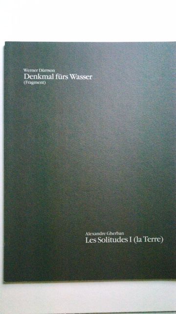 Denkmal fürs Wasser (Fragment). Les Solitudes I (la Terre). von Dürrson ...