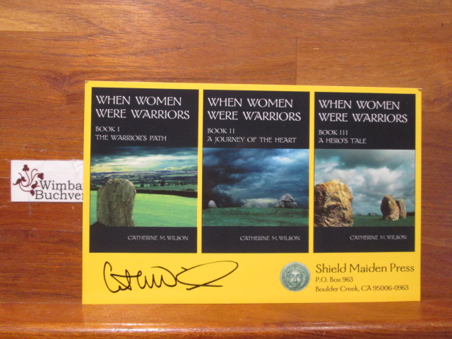 Original Autogramm Catherine M. Wilson // When Women were Warriors ...