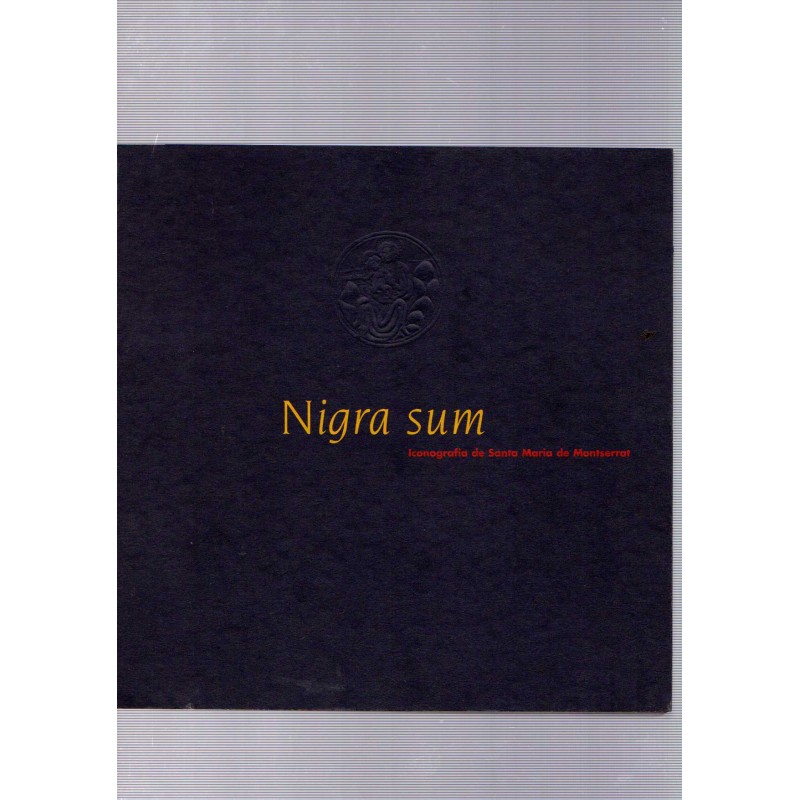 Nigra sum. Iconografia de Santa Maria de Montserrat / Museu de ...