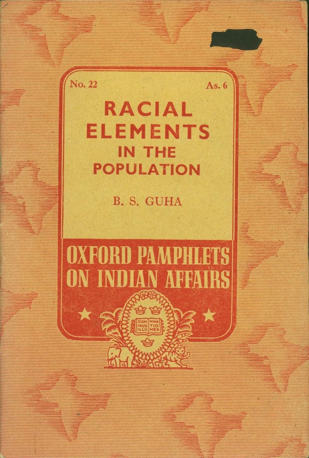 Racial Elements in the Population. Oxford Pamphlets on Indian Affairs ...