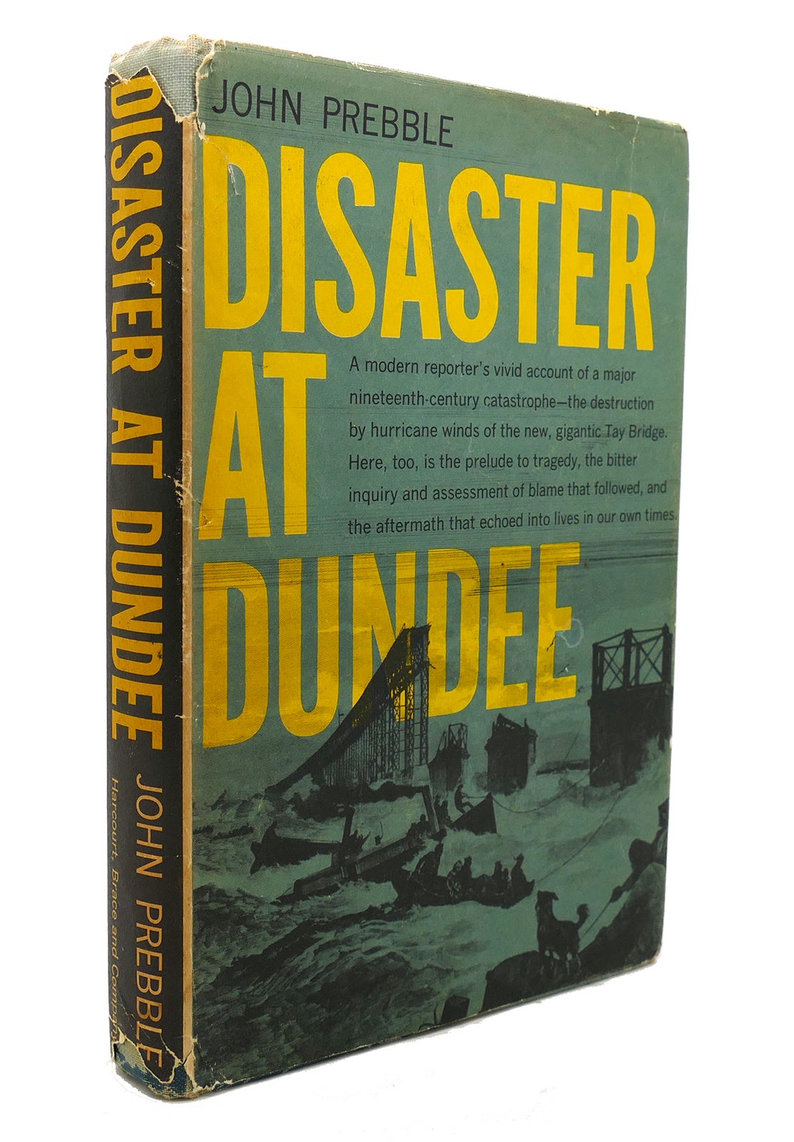 DISASTER AT DUNDEE by John Prebble: Hardcover (1957) First Edition ...