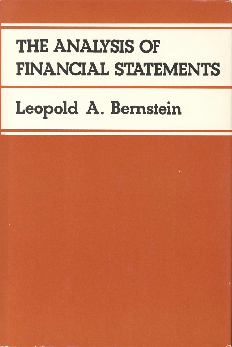 The Analysis of Financial Statements by Bernstein, Leopold A: New ...