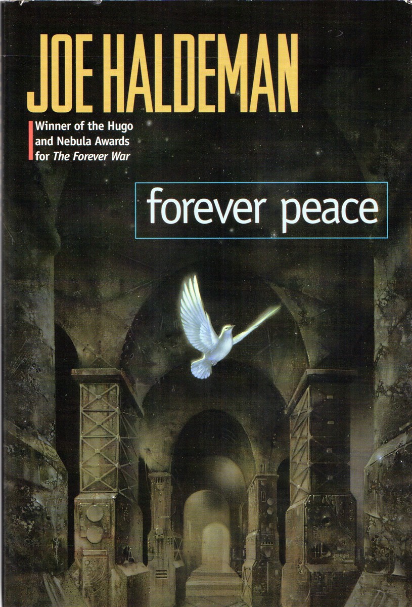 Forever Peace by Haldeman, Joe: New Hardcover (1997) First Edition ...