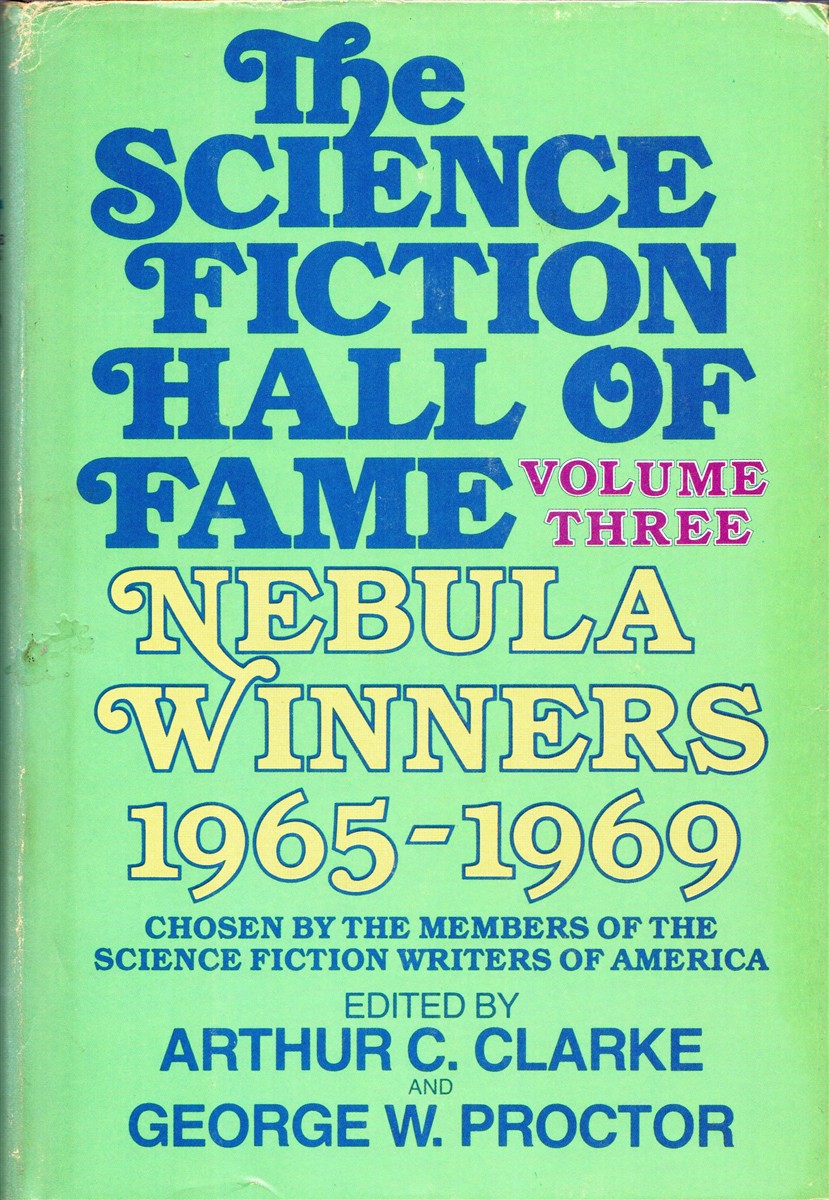 The Science Fiction Hall of Fame, Volume 3: Nebula Winners 1965-1969 by ...