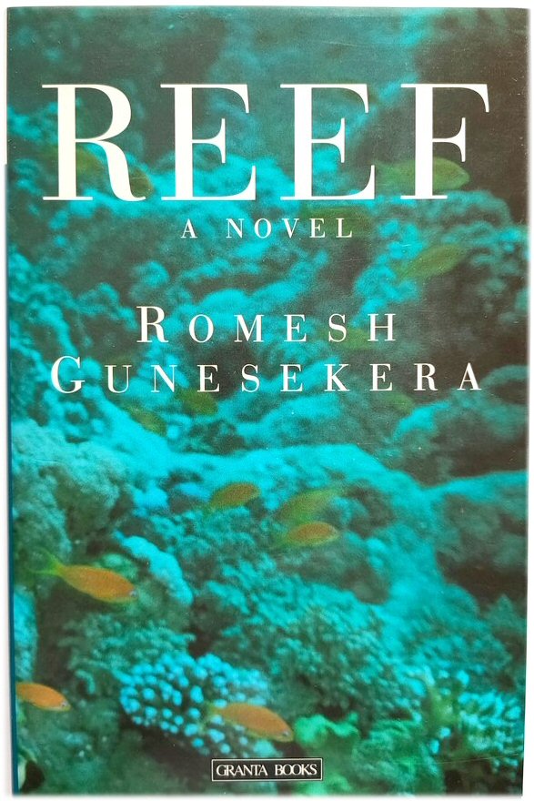 Reef by Gunesekera, Romesh: Very Good Hardcover (1994) First Edition ...