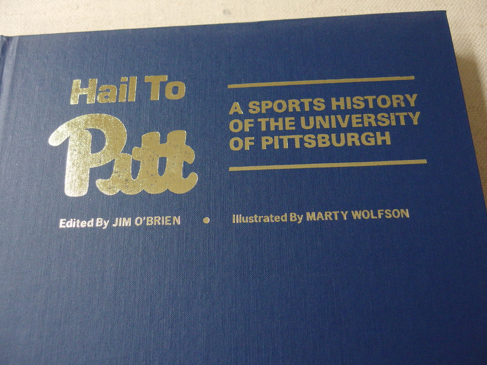 Hail to Pitt: A Sports History of the University of Pittsburgh by Jim O ...