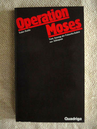 Operation Moses. Vom Auszug der Falasha-Juden aus Äthiopien. von ...