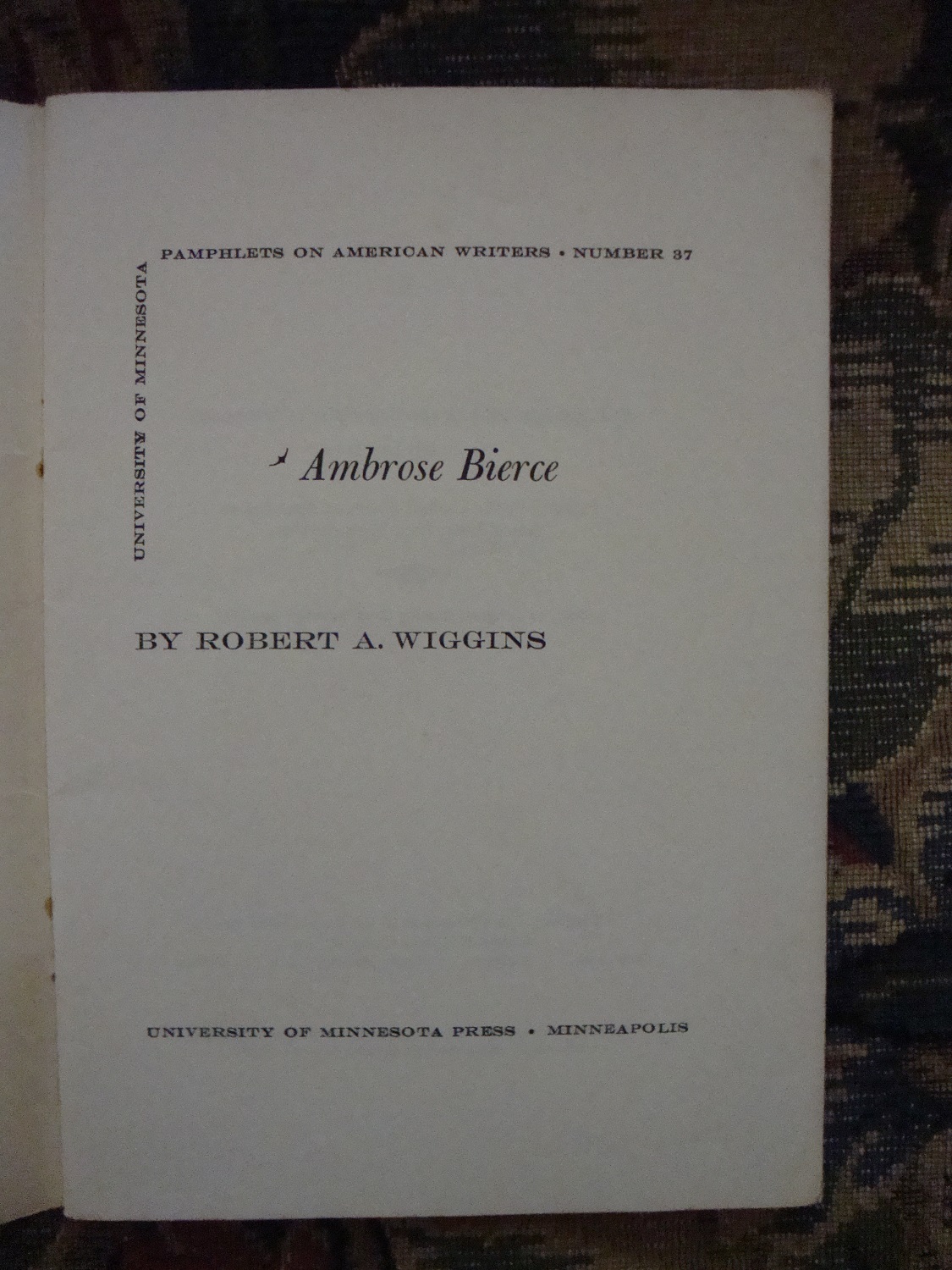 Ambrose Bierce by Robert A Wiggins: Good Soft cover (1964) 1st Edition ...
