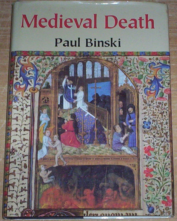 Medieval Death. Ritual and Representation. by Binski, Paul | Thylacine ...