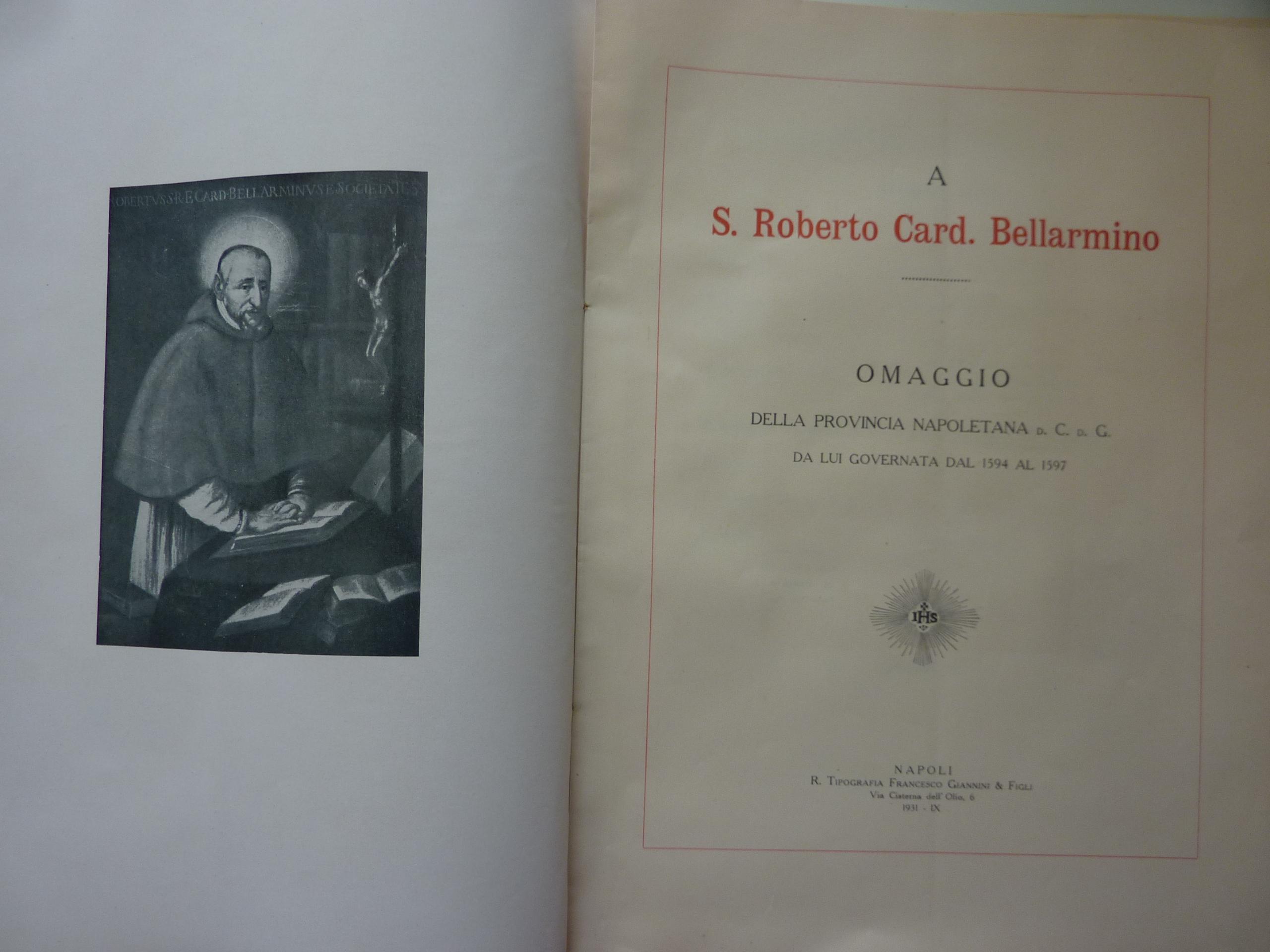 S. ROBERTO Card. BELLARMINO OMAGGIO DELLA PROVINCIA NAPOLETANA d.C. d ...
