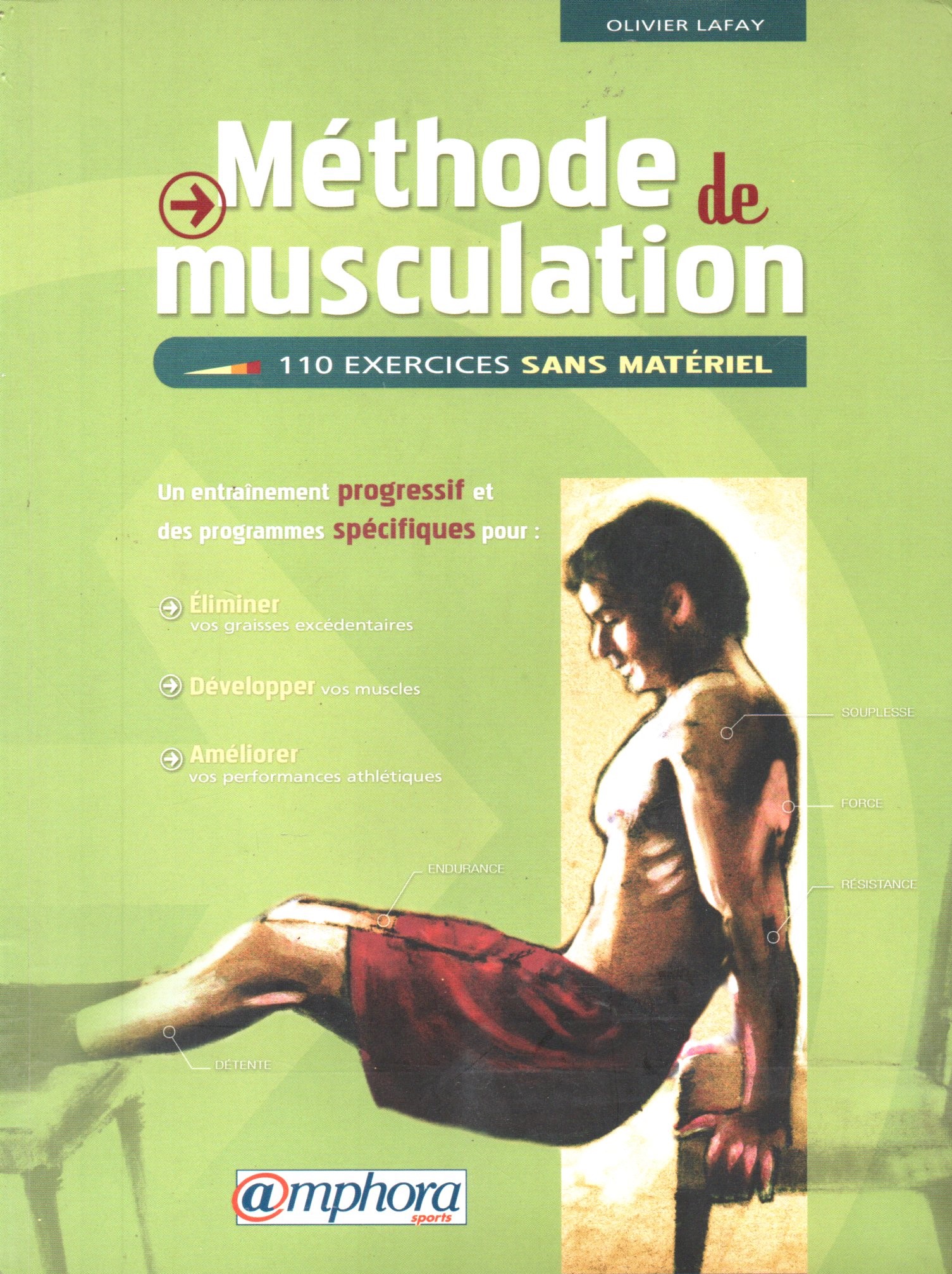 Methode de musculation.110 exercices sans materiel de Olivier Lafay ...