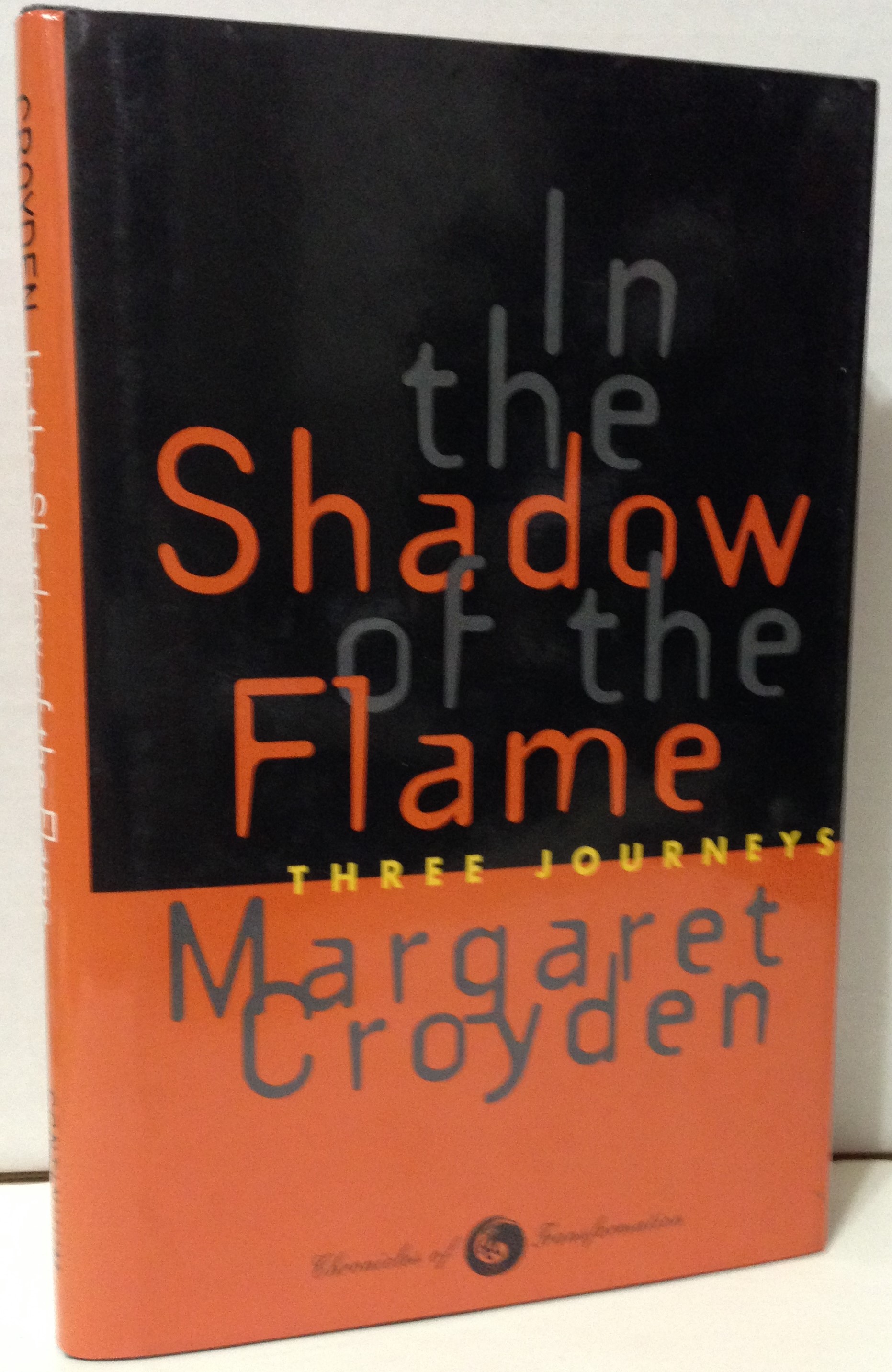 In The Shadow of the Flame three journeys by Margaret Croyden: As New ...