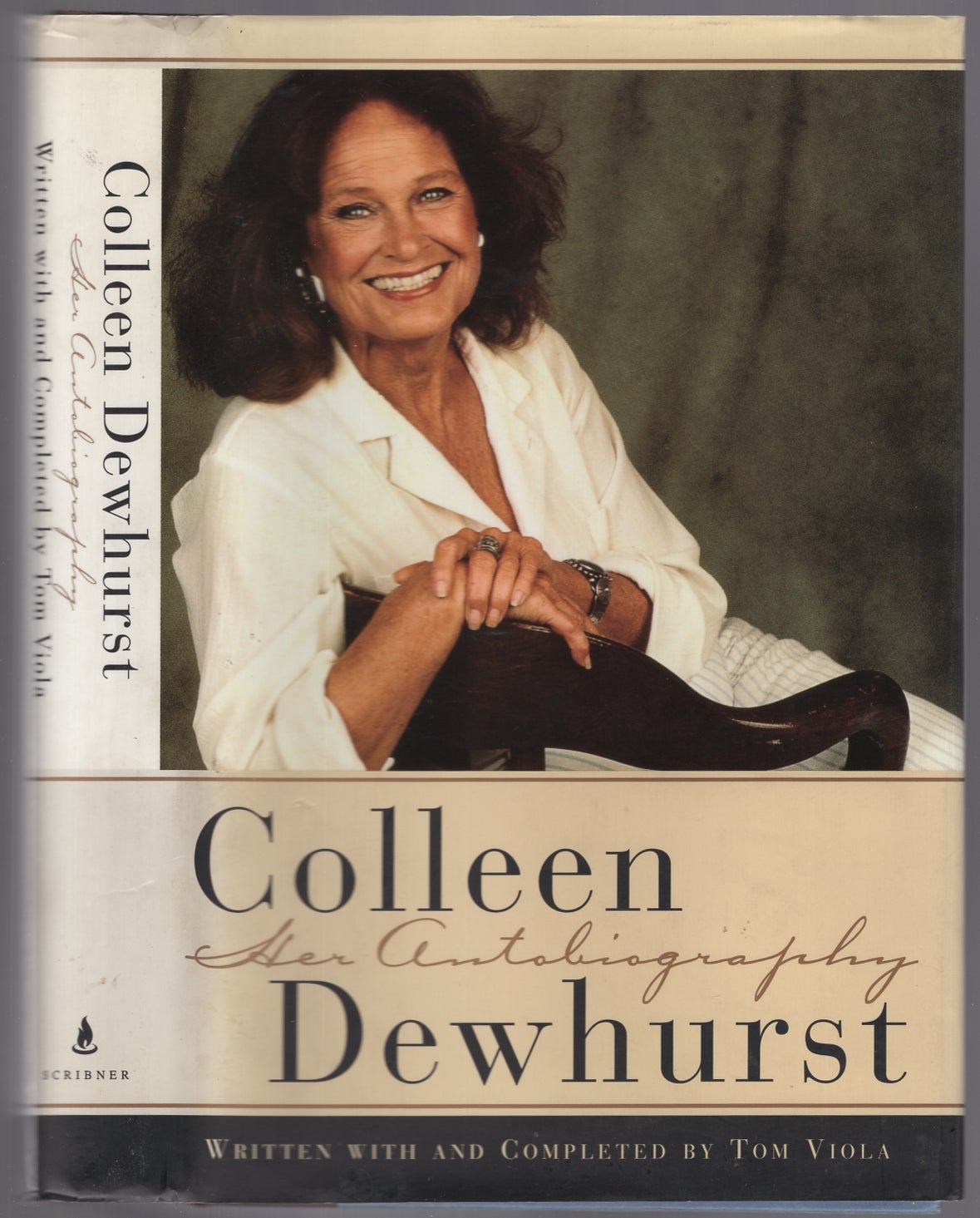 Colleen Dewhurst: Her Autobiography by DEWHURST, Colleen, written with ...