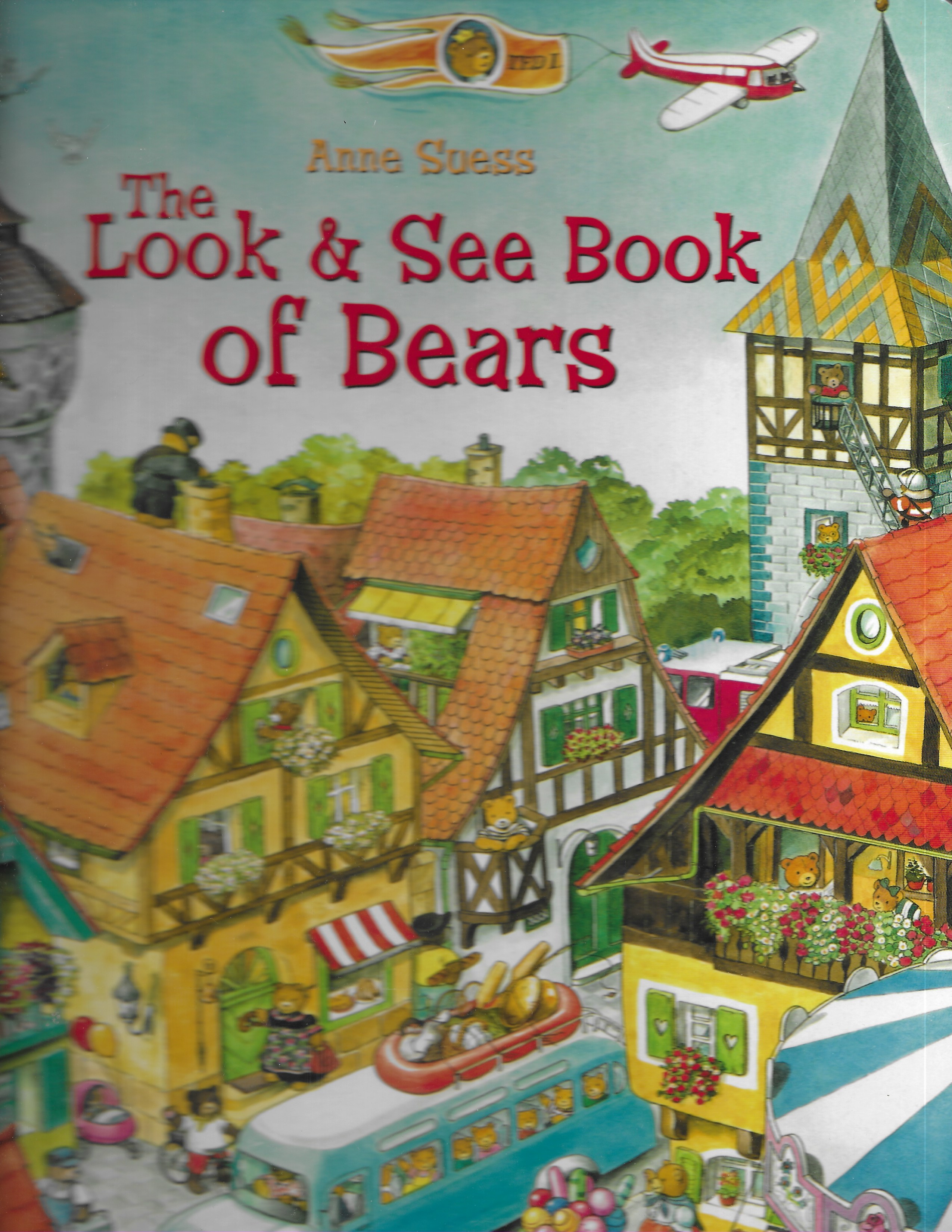 The Look and See Book of Bears by Anne Suess; Lizzie Gilbert: Very Good ...