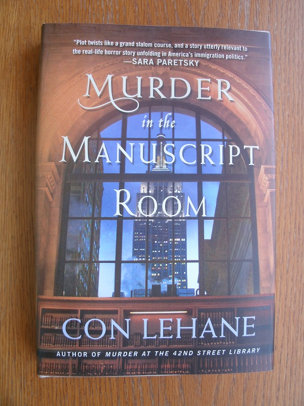 Murder in the Manuscript Room by Lehane, Con: Fine Hardcover (2017) 1st ...