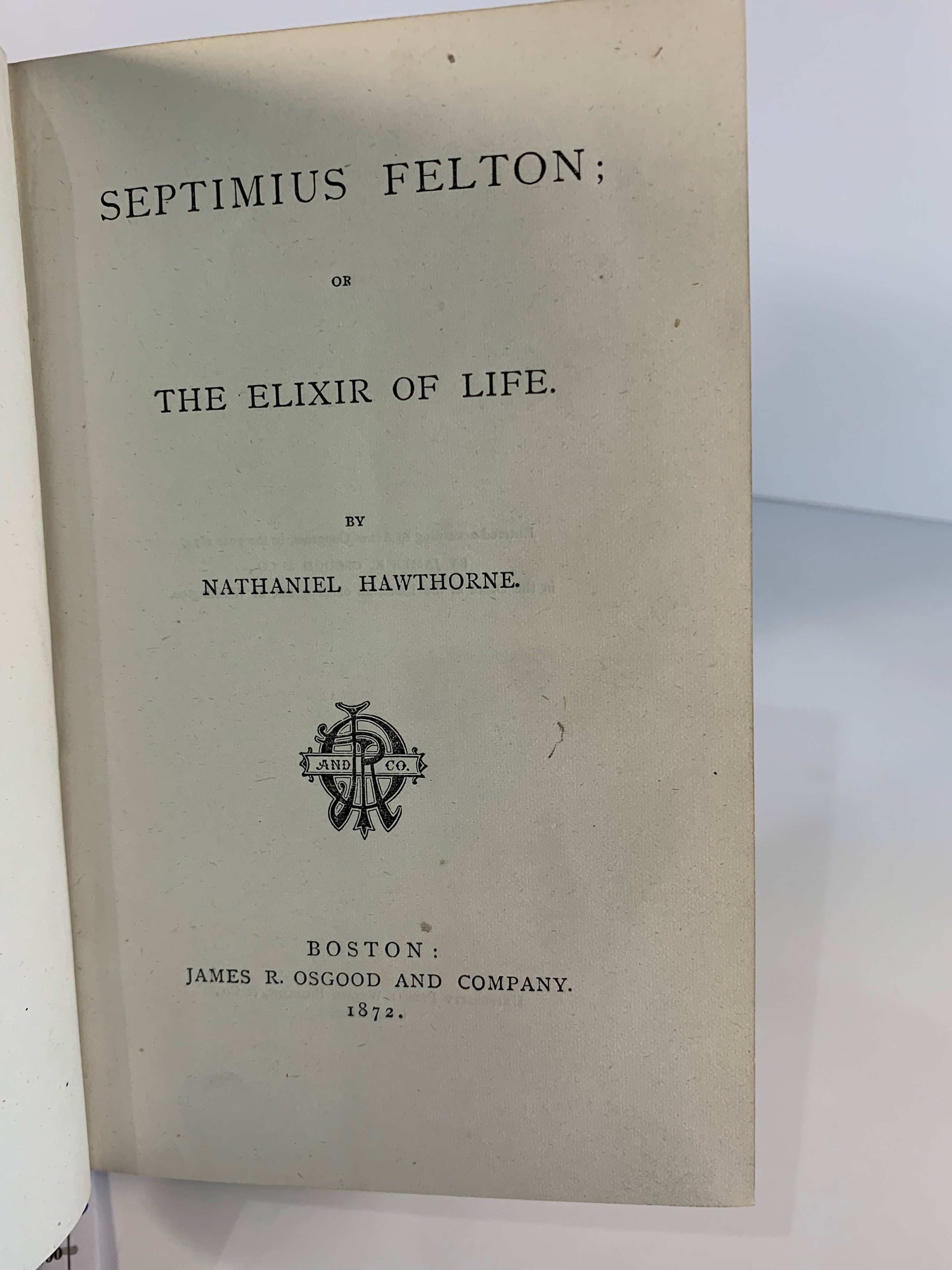 Septimius Felton by Nathaniel Hawthorne: Near Fine Hardcover (1872) 1st ...