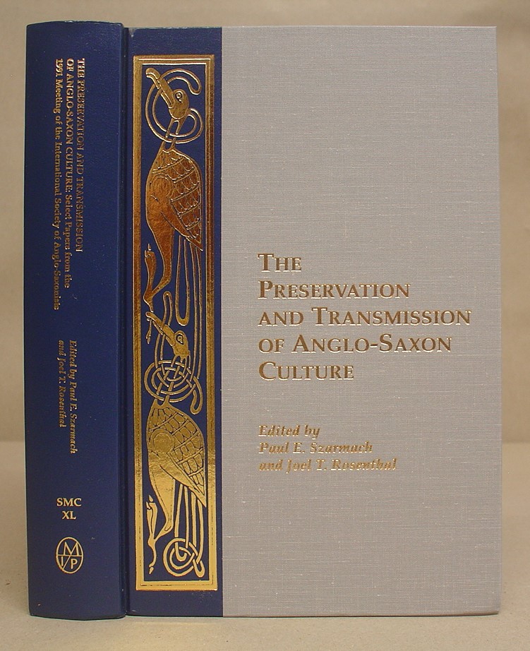 The Preservation And Transmission Of Anglo Saxon Culture - Selected ...