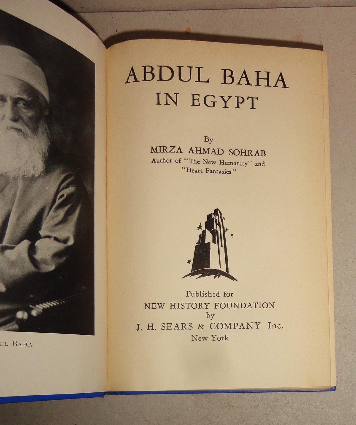 Abdul Baha in Egypt by Sohrab, Mirza Ahmad: Very Good+ Hardcover (1929 ...