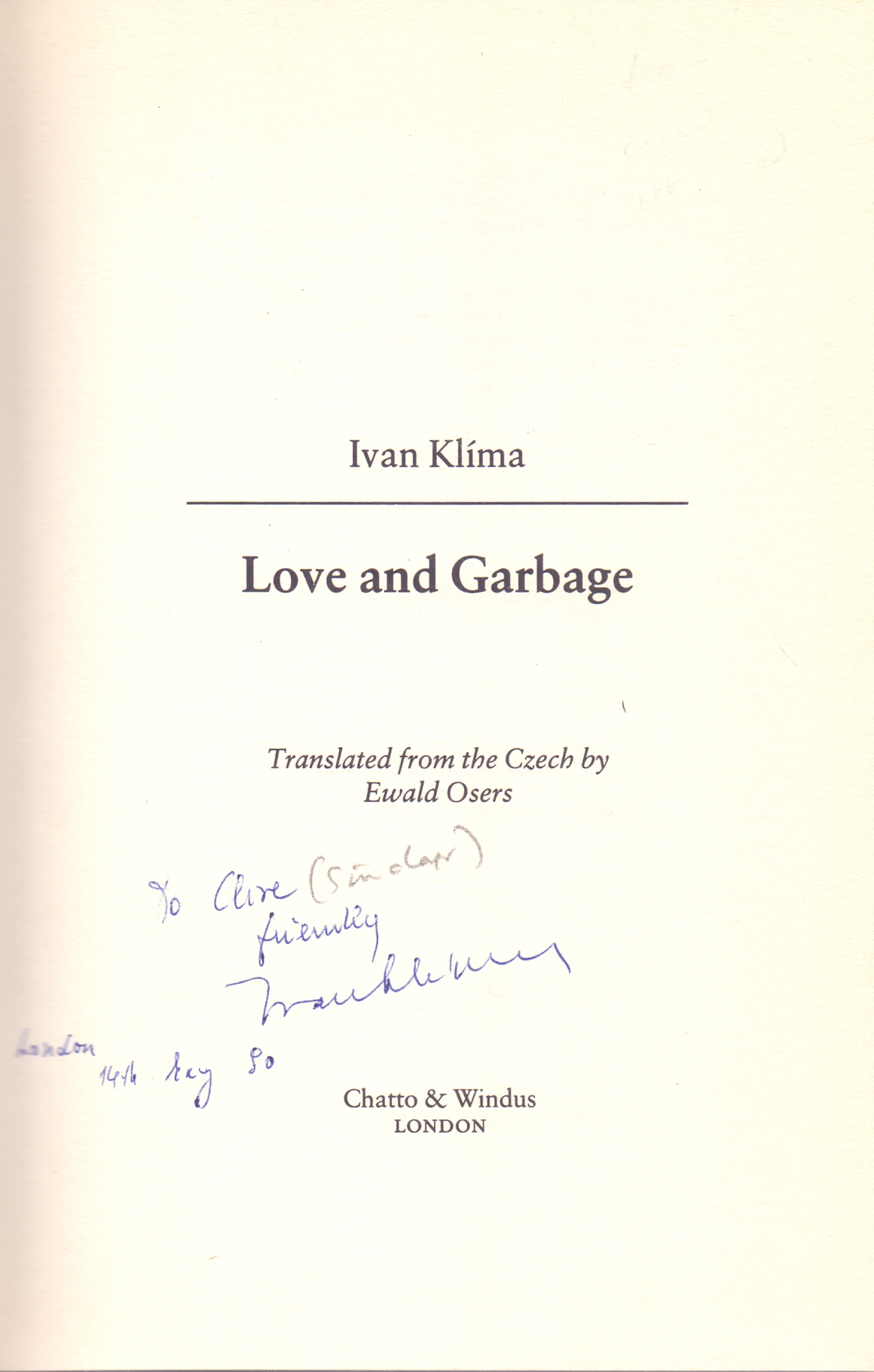 Love and Garbage *SIGNED First Edition, inscribed to author Clive ...